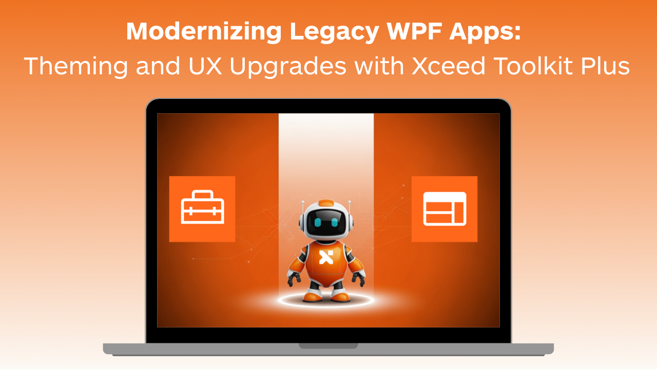 Modernizing Legacy WPF Apps - Xceed